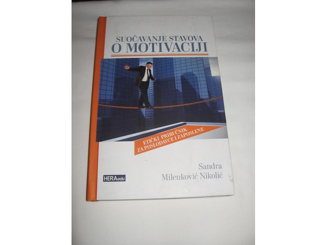 Suočavanje stavova o motivaciji - Nikolić