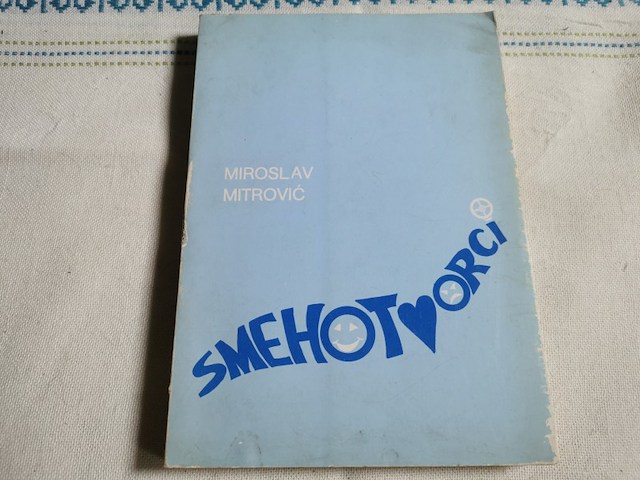 Smehotvorci - Miroslav Mitrovic