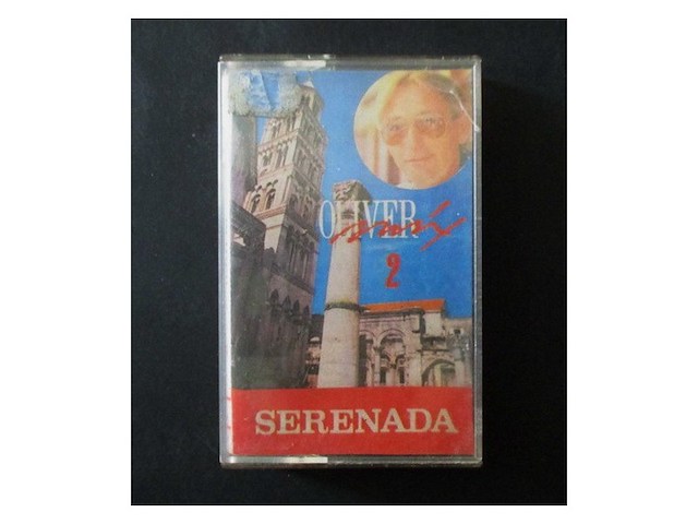 Oliver Dragojevic-Mix 2 Serenada Kaseta (1991)