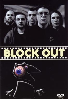 BLOCK OUT – BLOCK OUT