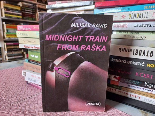 Midnight train from Raška Milisav Savić