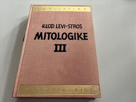 Mitologike 3 Klod Levi-Stros, Prosveta Bigz