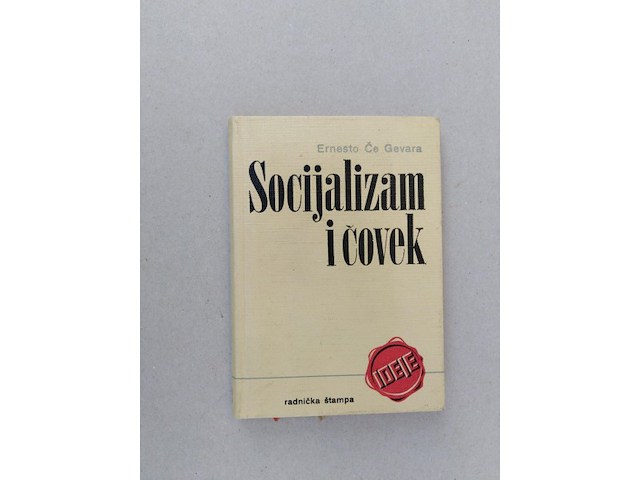 Ernesto Če Gevara - Socijalizam i čovek