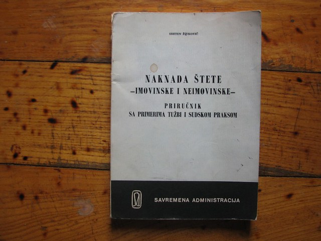 SRETEN ŽIVKOVIĆ-NAKNADA ŠTETE IMOVINSKE I NEIMOVINSKE P