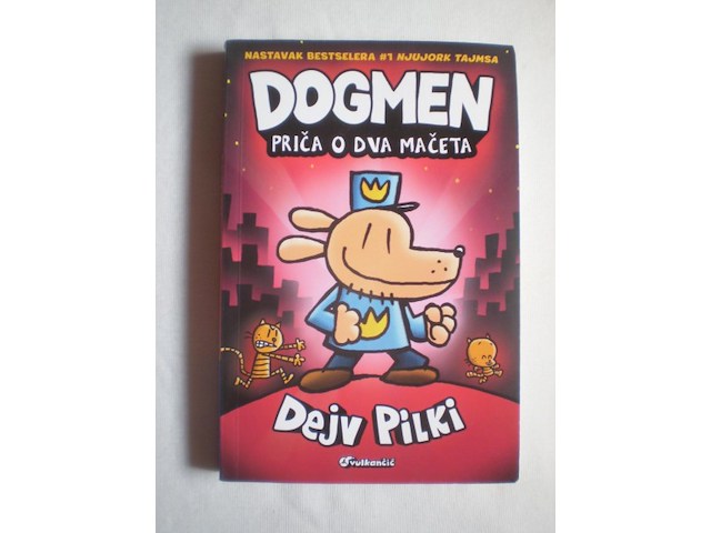 DOGMEN : PRIČA O DVA MAČETA