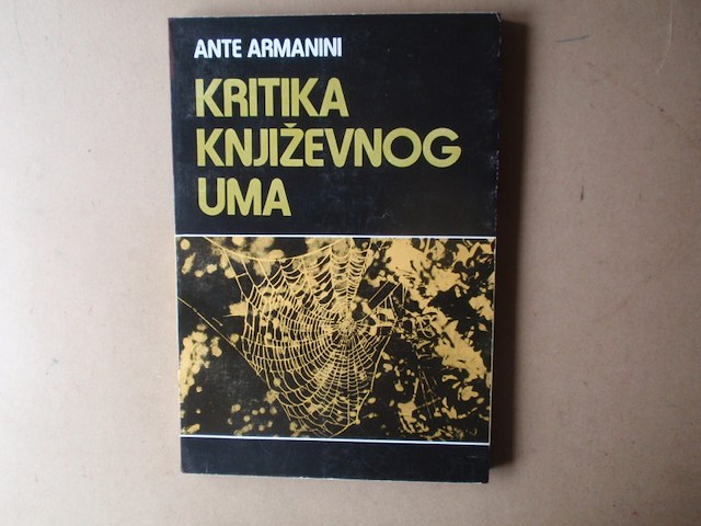 Ante Armanini - KRITIKA KNJIŽEVNOG UMA