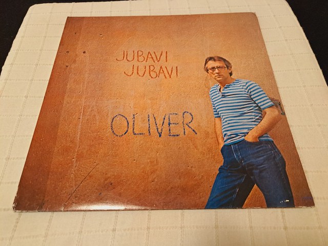Oliver Dragojević - Jubavi, jubavi (MINT)