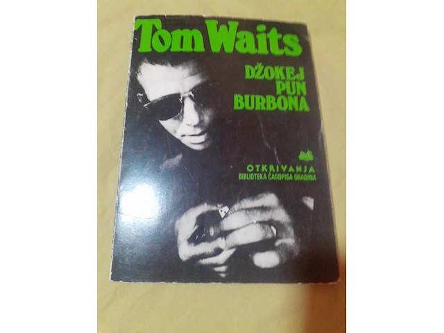 Tom Waits -DŽOKEJ PUN BURBONA