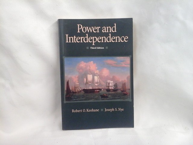 Power and interdependence Robert Keohane Joseph