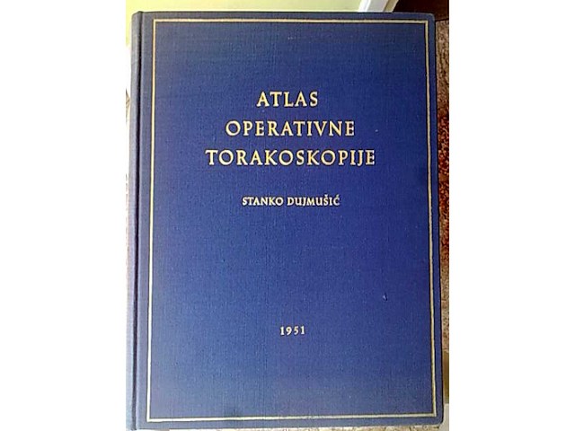 Atlas operativne torakoskopije-Dr Stanko Dujmusic