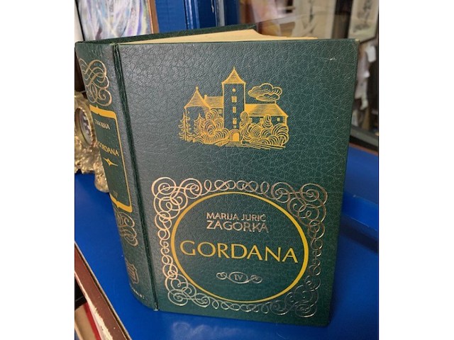 GORDANA - knjiga IV -Marija Jurić Zagorka