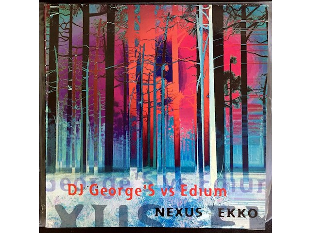 DJ George`s vs. Edium-Nexus 12` (MINT,Belgian Trance)