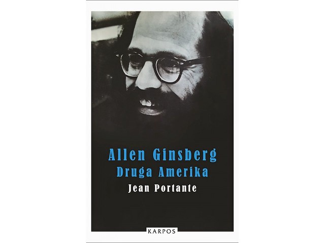 Allen Ginsberg “Druga Amerika” - Jean Portante