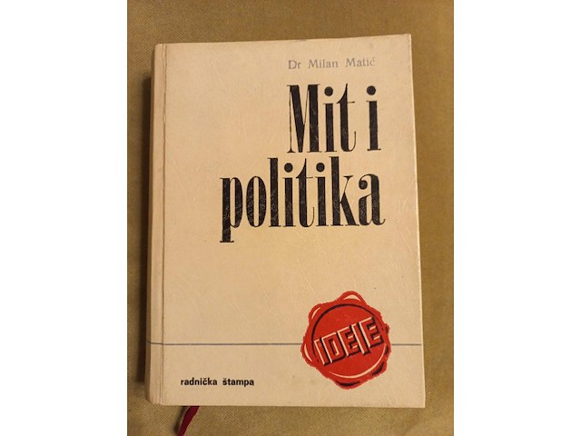 Mit i politika - Milan Matić