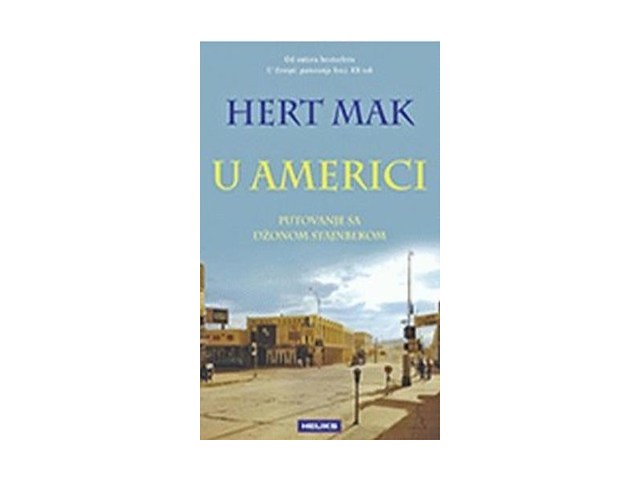 U Americi. Putovanje sa Džonom Stajnbekom - Hert Mak