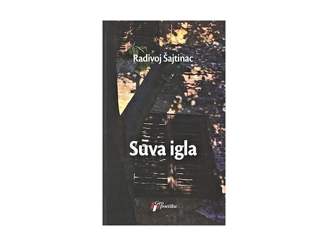 Suva igla - Radivoj Šajtinac