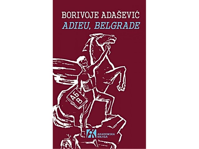 Adieu, Belgrade - Borivoje Adašević