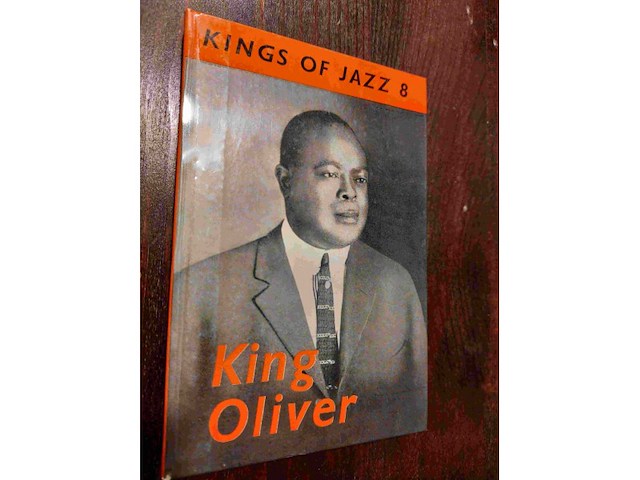 Kings of Jazz 8 King Oliver Martin Williams