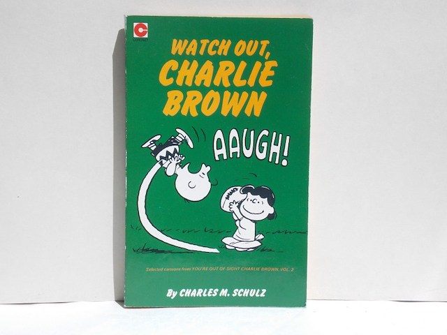 Watch out, Charlie Brown by Charles M. Schulz