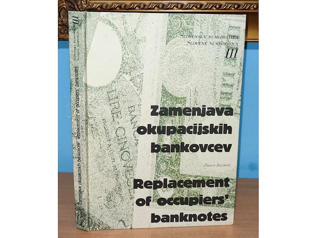 Zamena okupacijskih novčanica Zmago Jelinčič