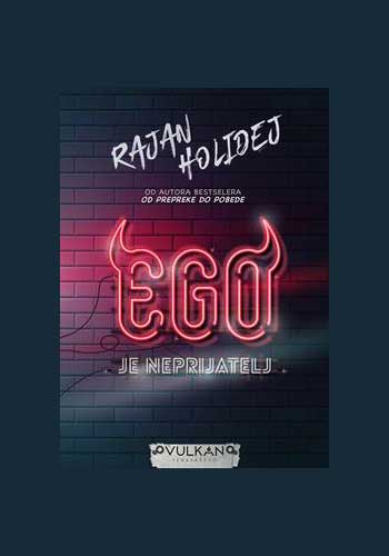 Ego je neprijatelj – Rajan Holidej