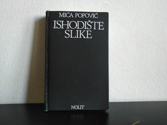 Ishodište slike - Mića Popović