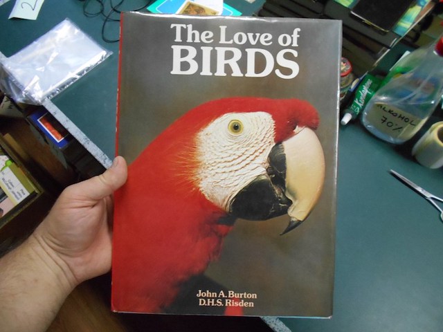 John A.Burton, D.H.S.Risden - The Love of birds