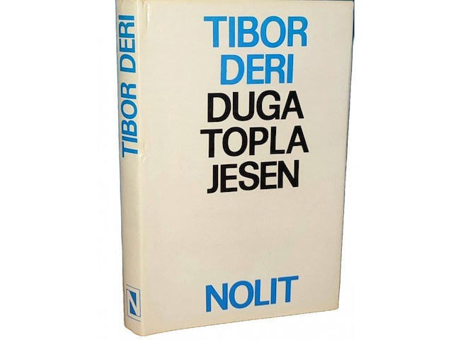 Tibor Deri - DUGA TOPLA JESEN (retko!)