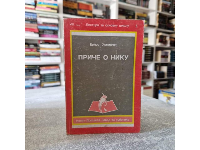 Priče o Niku - Ernest Hemingvej