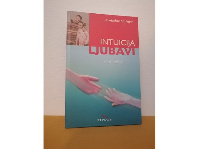 INTUICIJA LjUBAVI - Svetislav Jarić o Ljubavnoj Istini