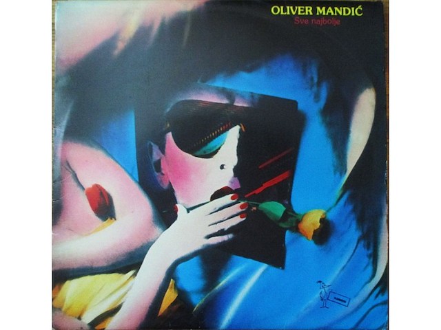 Oliver Mandic-Sve Najbolje Kompilacija LP (1987)