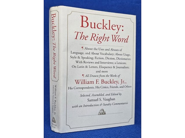 Buckley: The Right Word - William F. Buckley Jr.