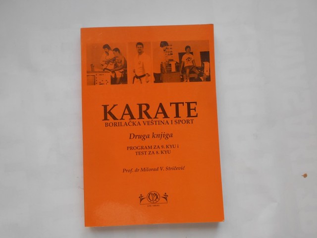 Karate, borilačka veština i sport, 2. Milorad Stričević