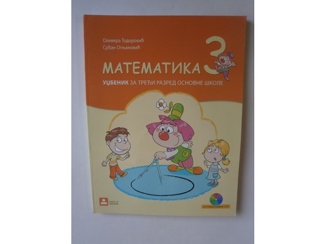 ZAVOD Matematika 3 Udžbenik + CD, Olivera Todorović