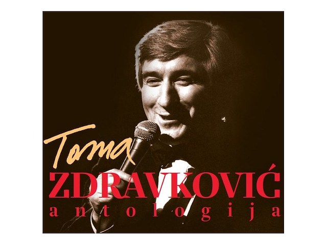 TOMA ZDRAVKOVIC - ANTOLOGIJA 3CD+DVD u Foliji