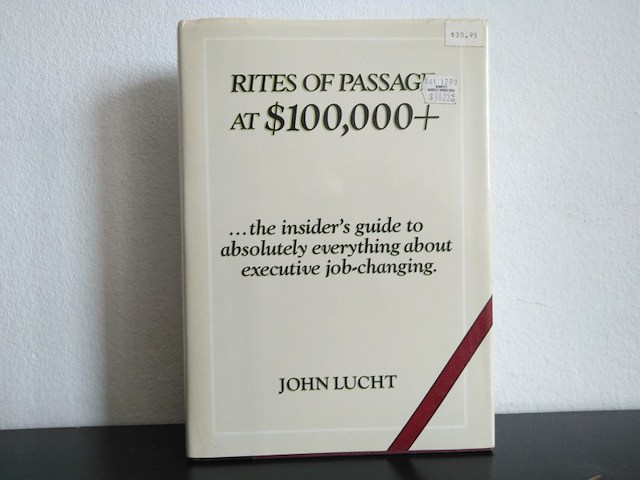 Rites of Passage at $100,000+ by John Lucht