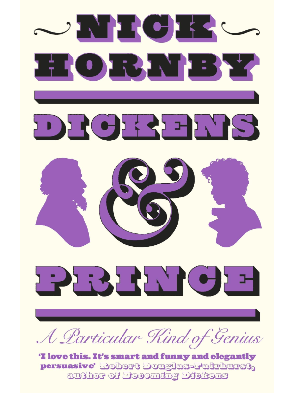 Dickens and Prince : A Particular Kind of Genius