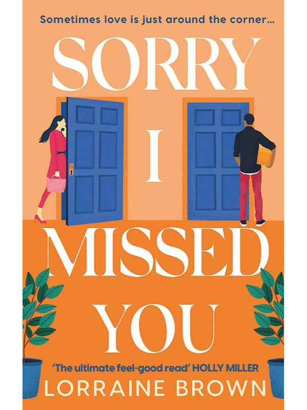 Sorry I Missed You : The utterly charming and uplifting romantic comedy you won’t want to miss in 2022!