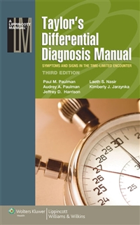 Taylor’s Differential Diagnosis Manual: Symptoms and Signs in the Time-Limited Encounter