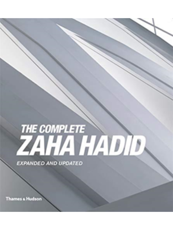 The Complete Zaha Hadid: Expanded and Up