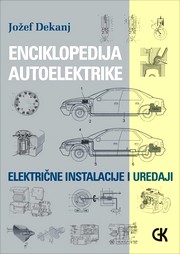 Enciklopedija autoelektrike: Električne instalacije i uređaji