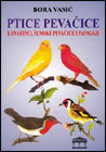 Ptice pevačice - kanarinci, šumske pevačice i papagaji