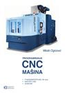 Programiranje savremenih CNC mašina: ProENGINEER/ProNC 4th Axis • MASTER CAM • SolidCAM