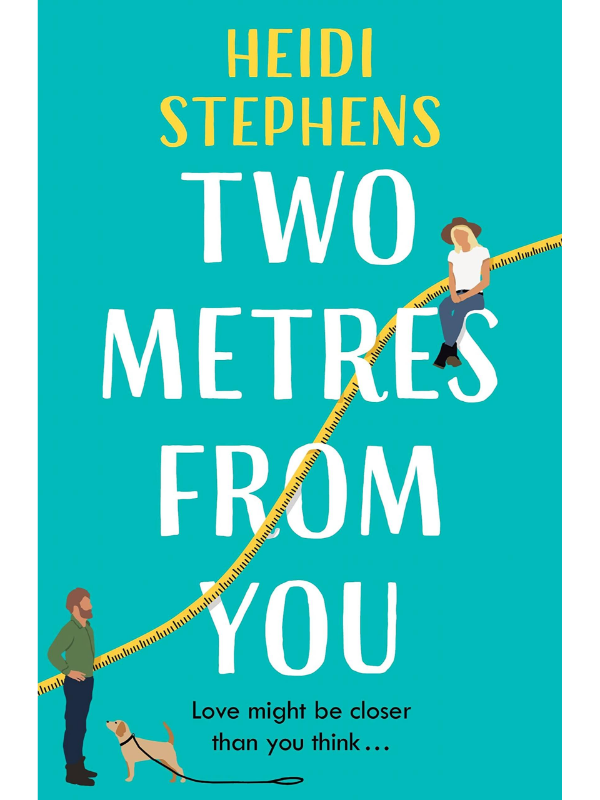 Two Metres From You : Escape with this hilarious, feel-good and utterly irresistible romantic comedy!