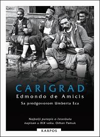 CARIGRAD
Edmondo de Amicis
Sa predgovorom Umberta Eca