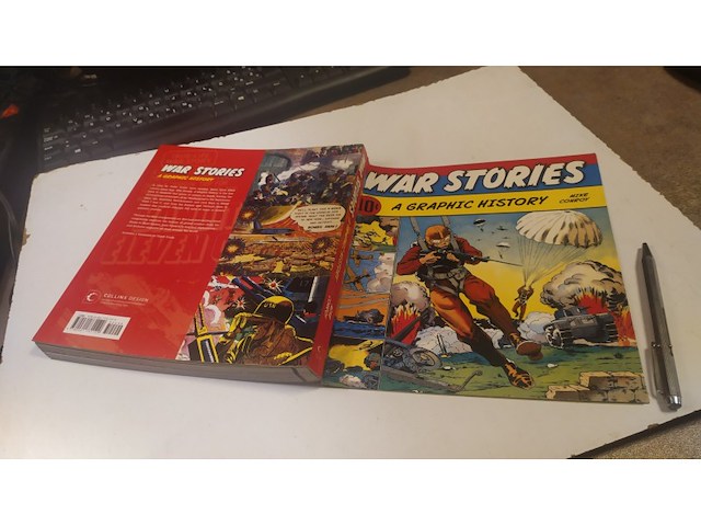 WAR STORIES A GRAPHIC HISTORY Mike Conroy