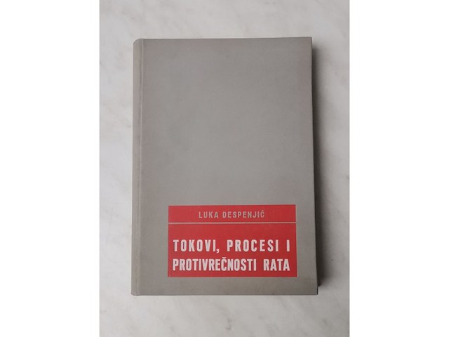 Tokovi, procesi i protivrečnosti rata