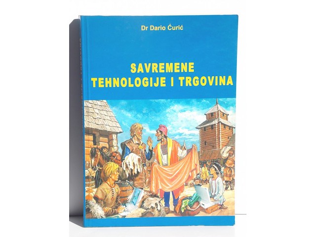 Savremene tehnologije i trgovina - Dario Ćurić