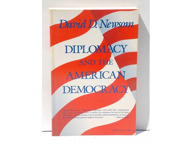 DIPLOMACY AND THE AMERICAN DEMOCRACY