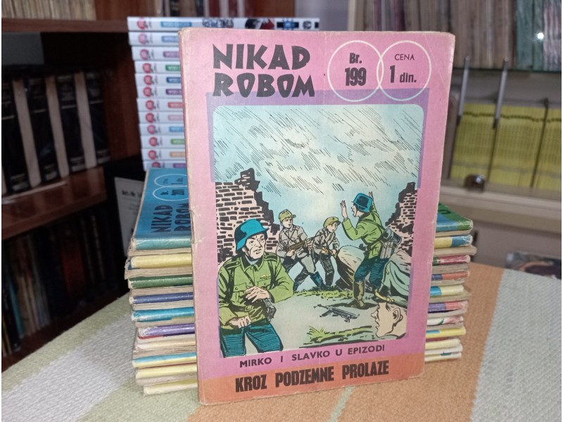 NIKAD ROBOM - broj 199 (Mirko i Slavko)